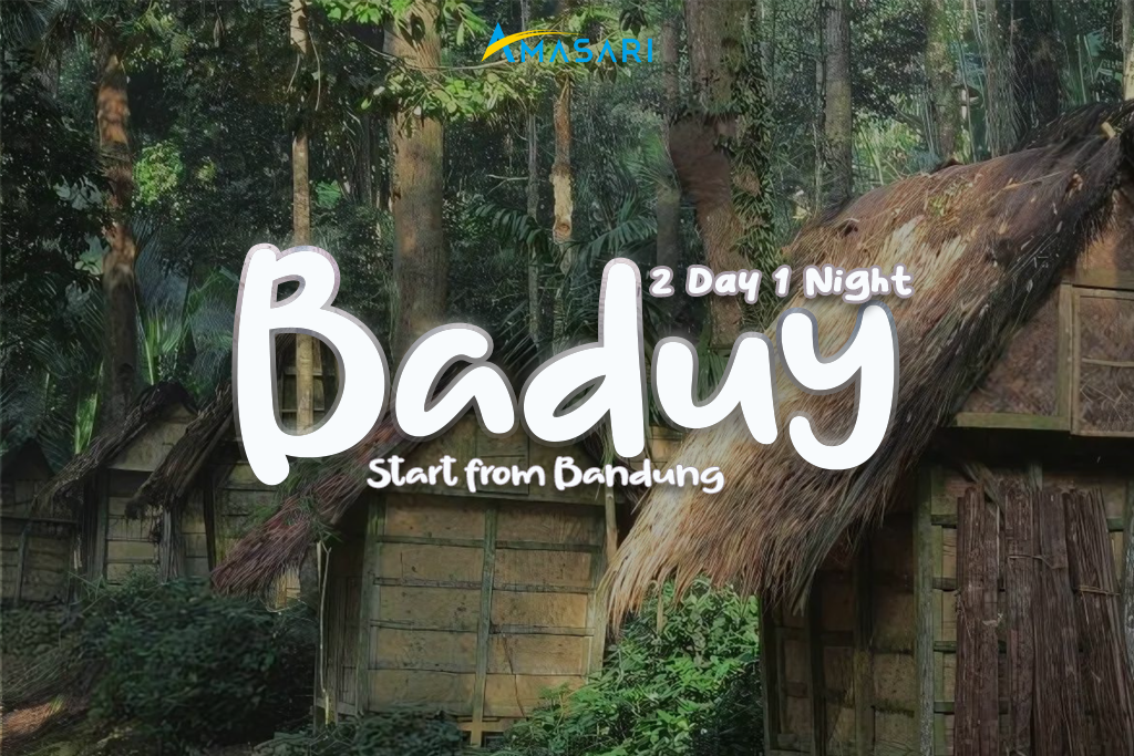 PAKET WISATA BADUY DALAM - 2 HARI 1 MALAM | Amasari Tour & Travel