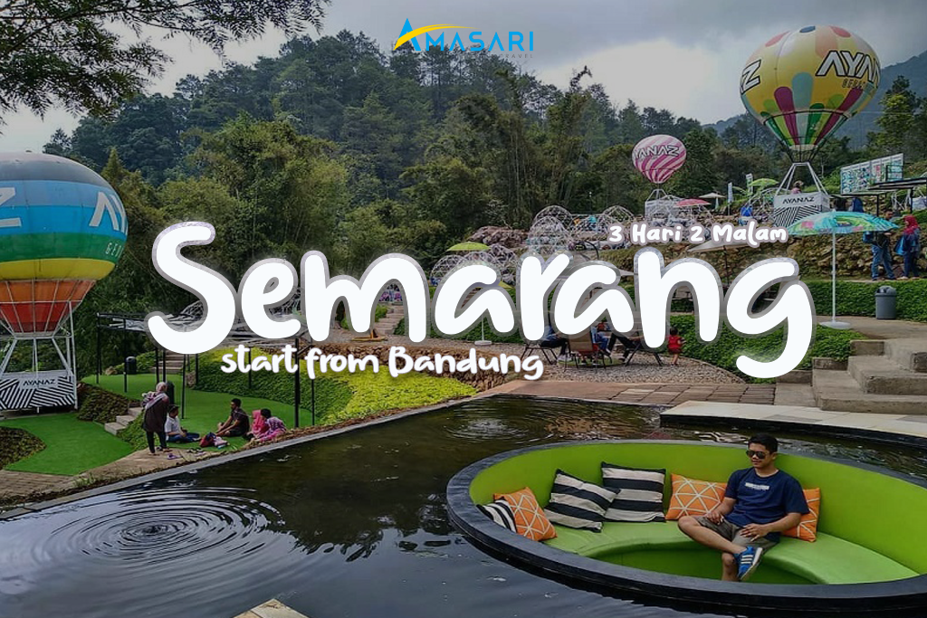 PAKET WISATA SEMARANG - 3 HARI 2 MALAM | Amasari Tour & Travel